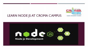 PPT – Learning Node JS - Perfect Way to Grow Your Skills in Web ...