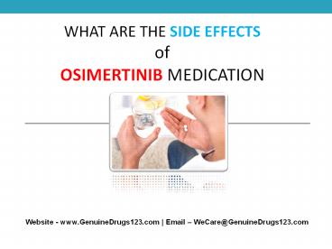 What Are The Side Effects of Osimertinib? presentation | free to download