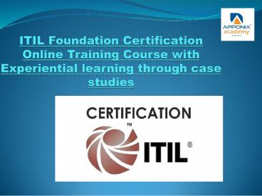 ITIL Foundation Certification Online Training Course with Experiential ...