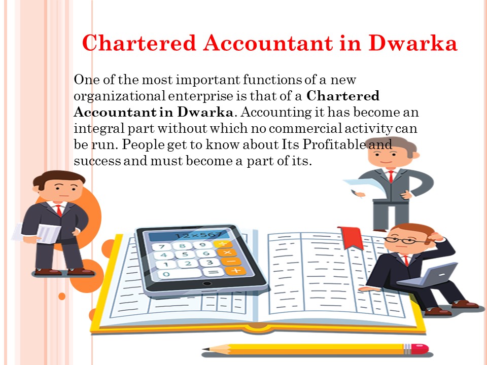 PPT – Chartered Accountant in Dwarka PowerPoint presentation | free to ...