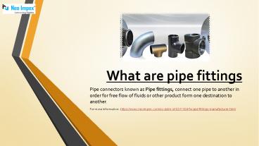 What are pipe fittings presentation | free to download