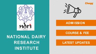 National Dairy Research Institute - [NDRI], Karnal presentation | free ...