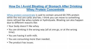 PPT – How Do I Avoid Bloating of Stomach After Drinking Whey Protein ...