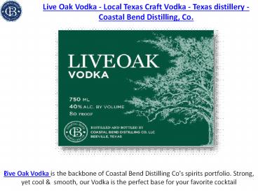 Louisiana Purchase Whiskey - Texas made vodka - Texas distillery ...