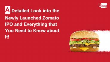 A Detailed Look into the Newly Launched Zomato IPO presentation | free ...