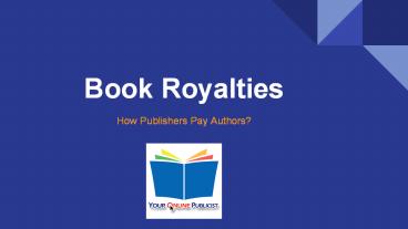 PPT – Book Royalties PowerPoint presentation | free to download - id ...