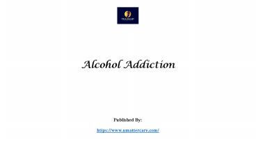 Alcohol Addiction presentation | free to download