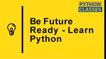 PPT – Best Python Programming Course for Beginners - Be Future Ready ...