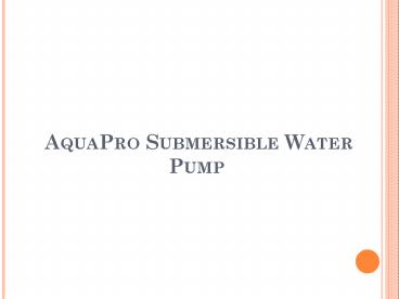 AquaPro Submersible Water Pump presentation | free to download