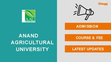 Anand Agricultural University - [AAU], Anand presentation | free to ...