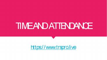 TIME AND ATTENDANCE presentation | free to download