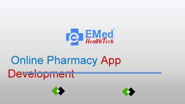 Online Pharmacy App Development | EMed Healthtech presentation | free ...