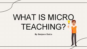 What is Micro Teaching? presentation | free to view