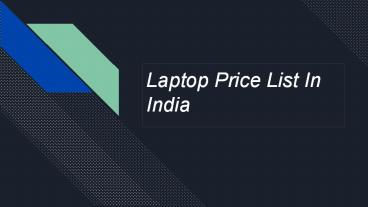 PPT – Laptop Price List In India PowerPoint presentation | free to ...