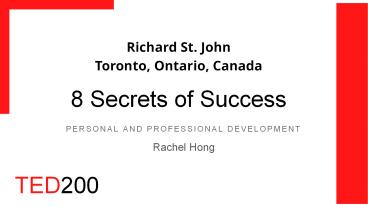8 Secrets of Success by Richard St. John presentation | free to download