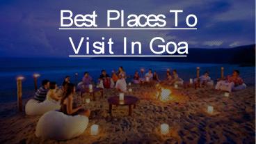 Best Places to Visit in Goa presentation | free to download