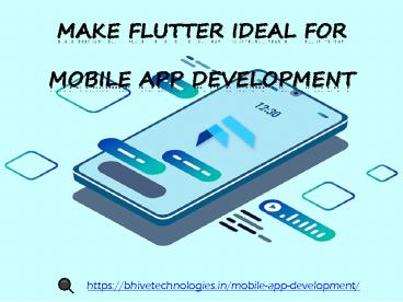 PPT – Make Flutter Ideal for Mobile App Development PowerPoint ...