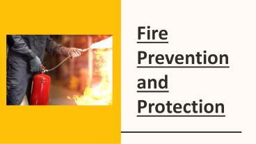 Fire Prevention and Protection presentation | free to download
