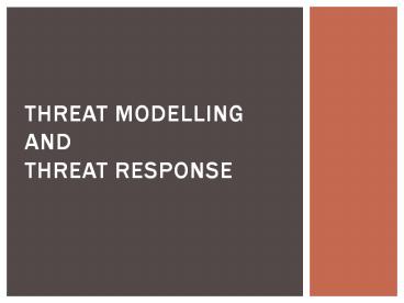 PPT – Threat Modelling And Threat Response PowerPoint presentation ...