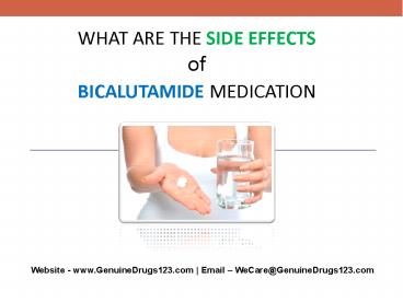 PPT – How do you Feel When Taking BICALUTAMIDE? PowerPoint presentation ...