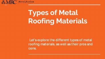 Types of Metal Roofing Materials presentation | free to download