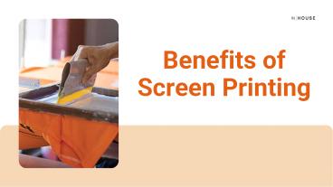 Benefits of Screen Printing presentation | free to download