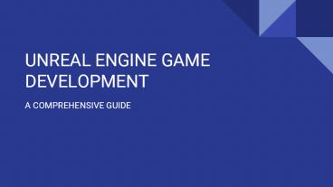 PPT – Unreal Engine Game Development-A Comprehensive Guide PowerPoint ...