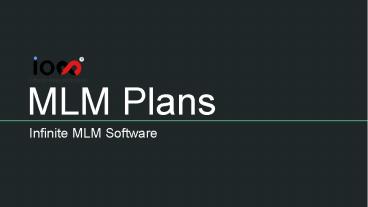 PPT – MLM Plans PowerPoint presentation | free to download - id: 93b1c4 ...