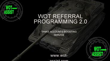 PPT – Wot Referral Programming 2.0 PowerPoint presentation | free to ...