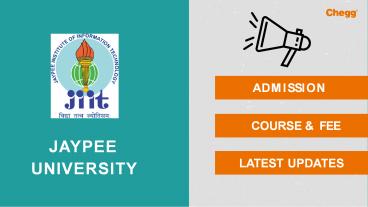 PPT – Jaypee University - [JUIT], Bulandshahar PowerPoint presentation | free to download - id ...