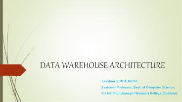 DATA WAREHOUSE ARCHITECTURE presentation | free to download