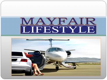 PPT – Mayfair Lifestyle-Lifestyle Management London PowerPoint ...