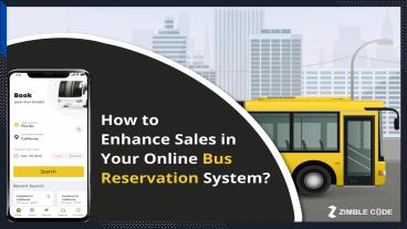 How to Enhance Sales in Your Online Bus Reservation System ...