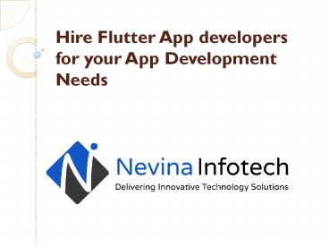 PPT – Hire Flutter App developers for your App Development Needs ...
