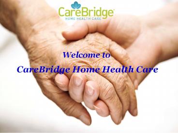 CareBridge Delivers Professional Home Health Care in NJ presentation ...