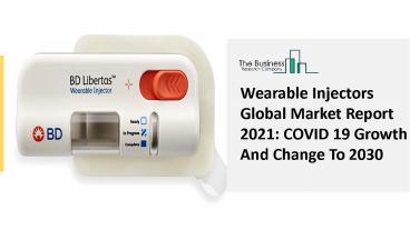 Wearable Injectors Market Industry Trends And Emerging Opportunities ...