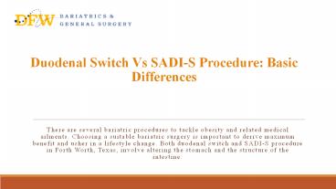 PPT – Duodenal Switch Vs SADI-S Procedure PowerPoint presentation ...