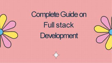Complete guide on Full Stack Development presentation | free to download