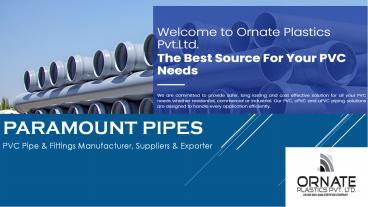 PVC Pipe Manufacturers & Suppliers - Paramount Pipe presentation | free ...