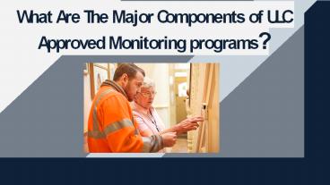 PPT – What Are The Major Components of ULC Approved Monitoring programs ...