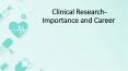 PPT – Clinical research: PowerPoint presentation | free to download ...