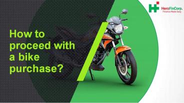 How to proceed with a bike purchase? presentation | free to download