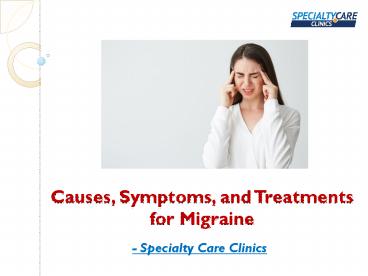 PPT – Causes, Symptoms, and Treatments for Migraine PowerPoint ...