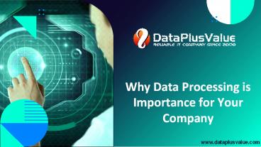 PPT – Grow your Business Using Data Processing Services PowerPoint ...