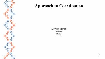 Approach to Constipation presentation | free to download