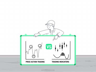 PPT – Price Action Vs. Indicators PowerPoint presentation | free to ...