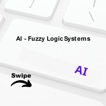 PPT – AI - Fuzzy Logic Systems PowerPoint presentation | free to ...