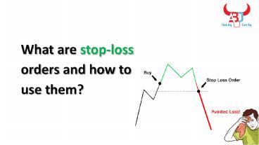 What are stop-loss orders and how to use them? presentation | free to ...