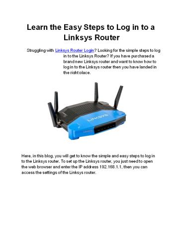 PPT – Learn the Easy Steps to Log in to a Linksys Router PowerPoint ...