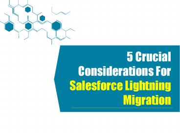 PPT – 5 Crucial Considerations For Salesforce Lightning Migration PowerPoint presentation | free ...